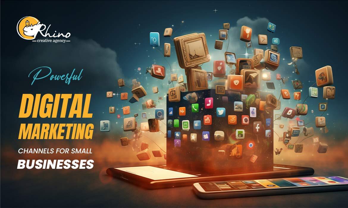 Powerful Digital Marketing Channels for Small Businesses - Rhino ...